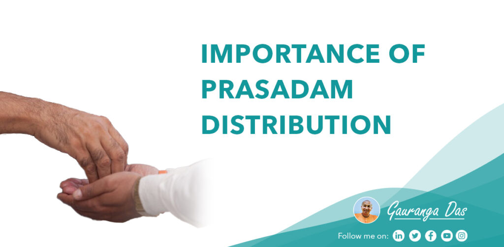 Importance of Prasadam Distribution - Gauranga Das